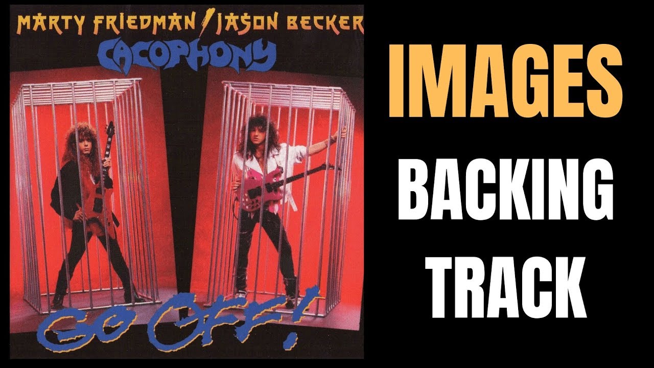 Cacophony - Images Backing Track gratis en mp3 » LeadGuitar.Mx