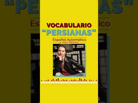 VOCABULARIO ESPAÑOL: persianas