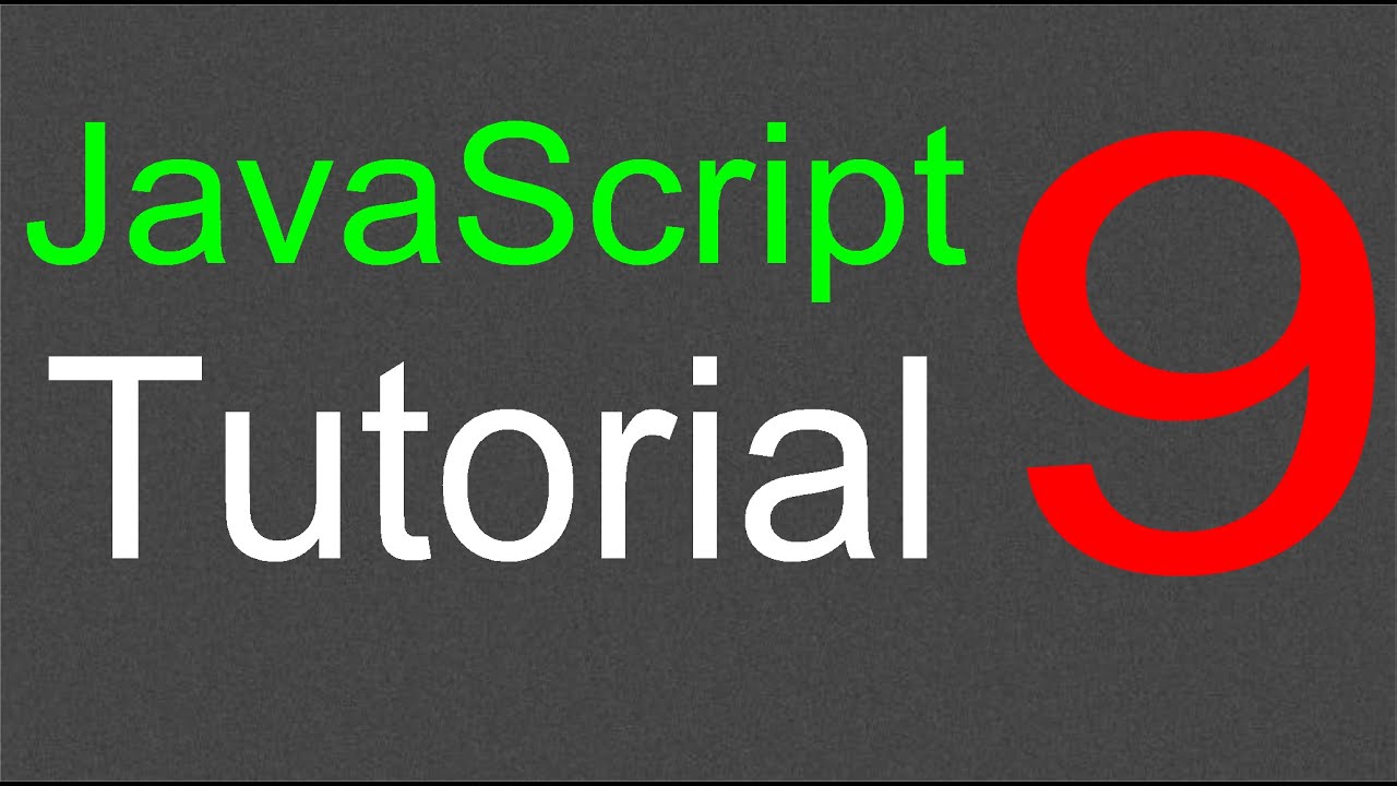 JavaScript Tutorial for Beginners - 09 - Conditionals Part 1