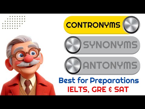 Contronyms, Synonyms & Antonyms | IELTS, SAT, GRE | Same words opposite meanings | 50 Examples