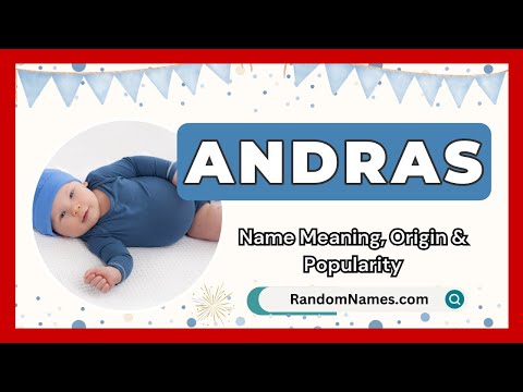 Andras - Baby Boy Name Meaning, Origin & Popularity - RandomNames.com