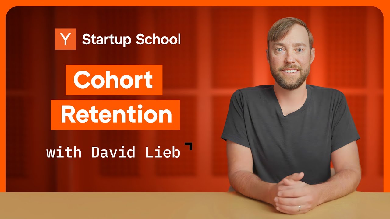 How To Improve Cohort Retention : YC Startup Library | Y Combinator