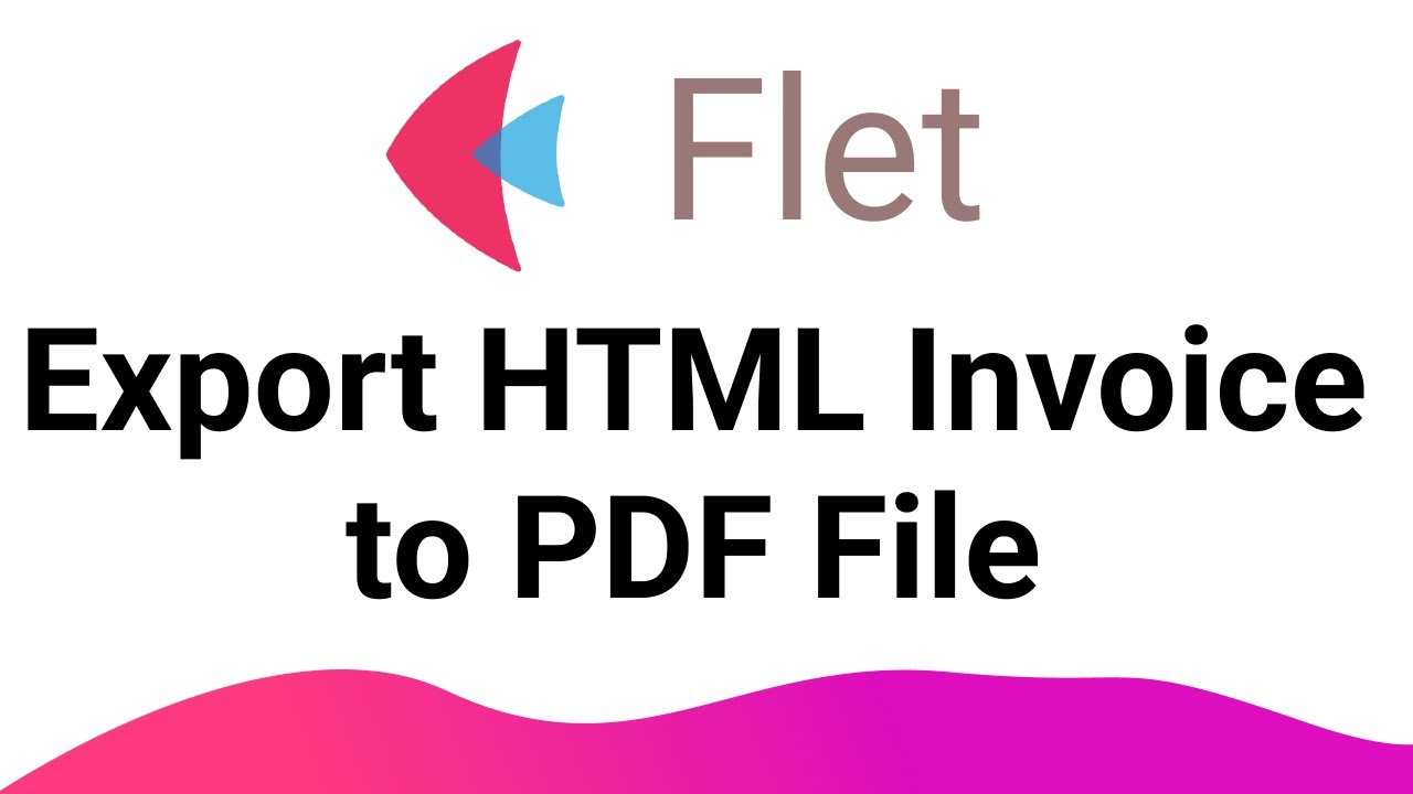 Flet Tutorial - Export HTML Invoice to PDF