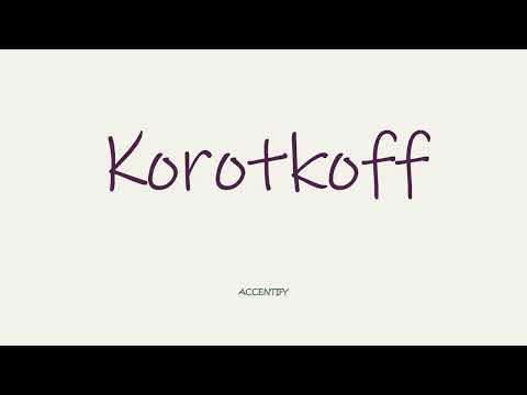 Korotkoff (Pronunciation)