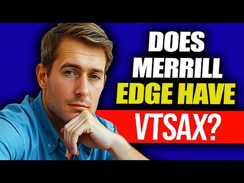Can I Buy VTSAX Through Merrill Edge | Vanguard Total Stock Market Index Fund Admiral Shares