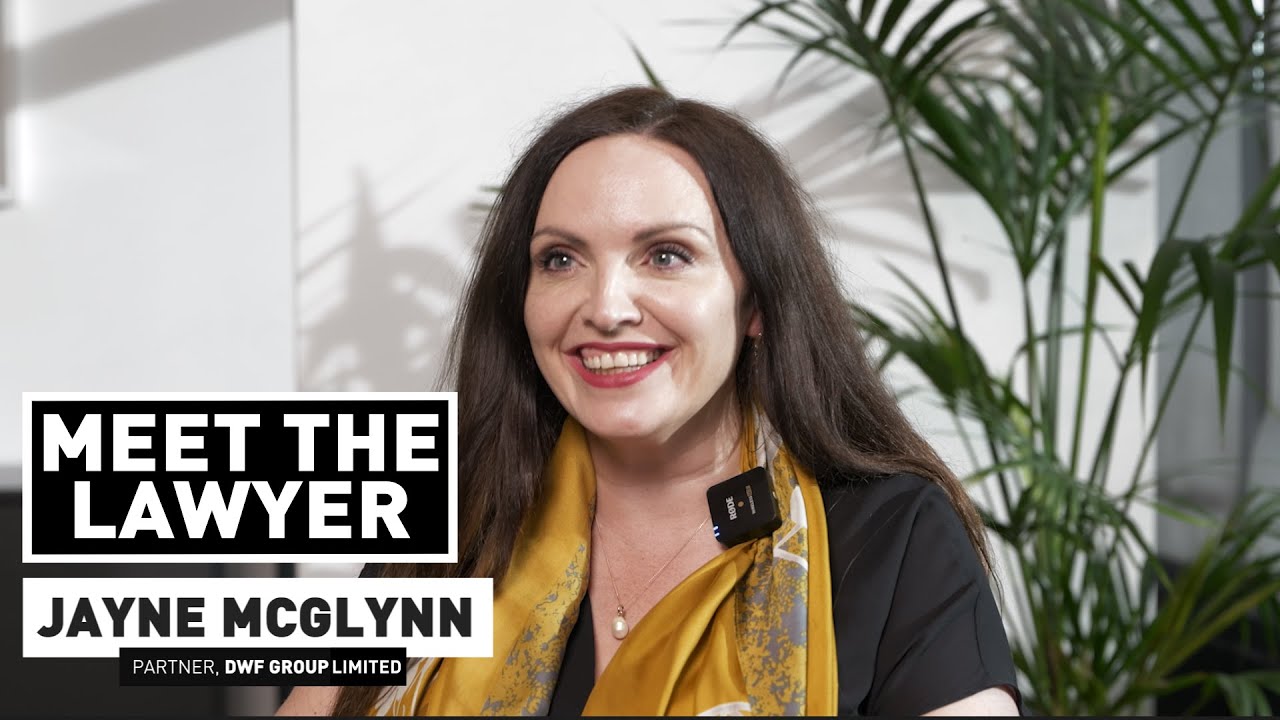 Meet the Lawyer | Jayne McGlynn – DWF Group Limited | LawCareers.Net