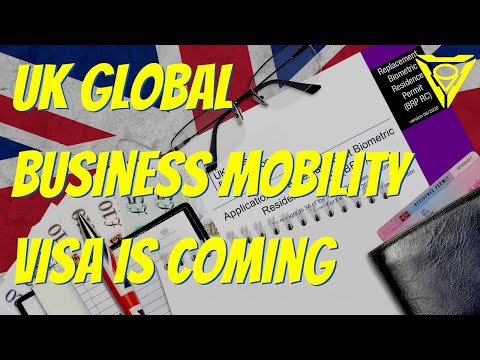 The UK Global Business Mobility Visa is coming | Outside Views on Brexit and UK politics