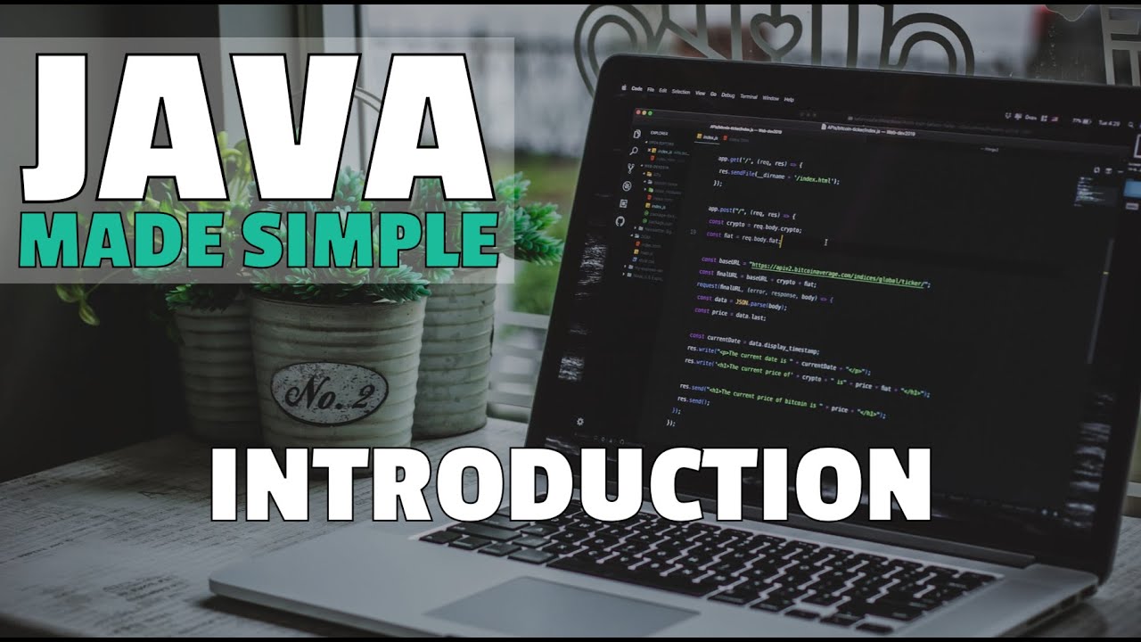 Java Made Simple - Beginner Tutorial - Part 1 - Introduction