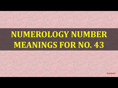 NUMEROLOGY NUMBER MEANINGS FOR NO 43