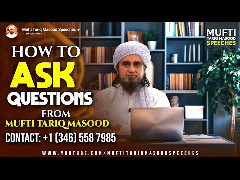 How To ASK Questions From Mufti Tariq Masood | Mufti Tariq Masood Speeches ????