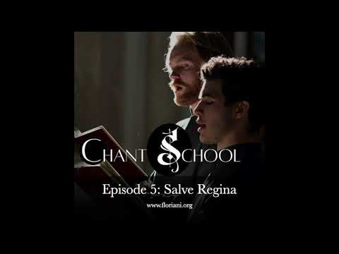 Chant School Podcast Ep. 5: Learn to Sing Salve Regina