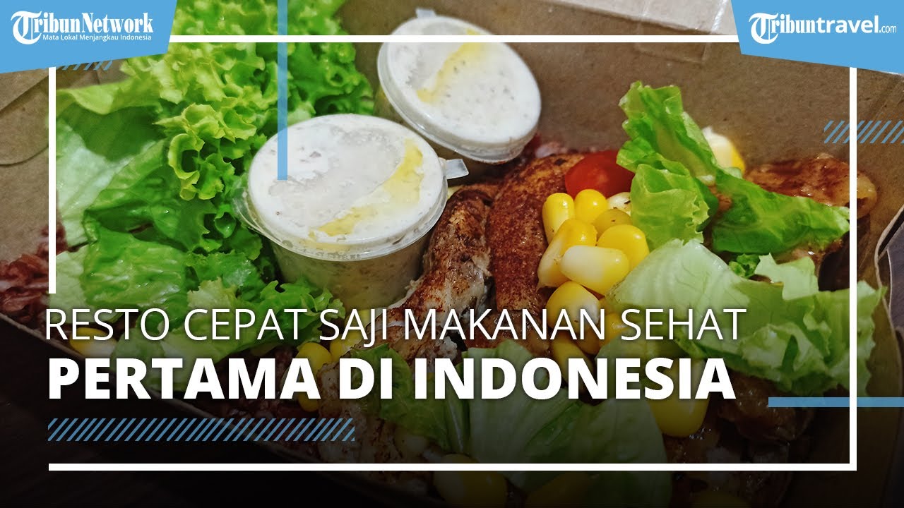 Guudfood Resto Cepat Saji Makanan Sehat Pertama di Indonesia - Tribun Video