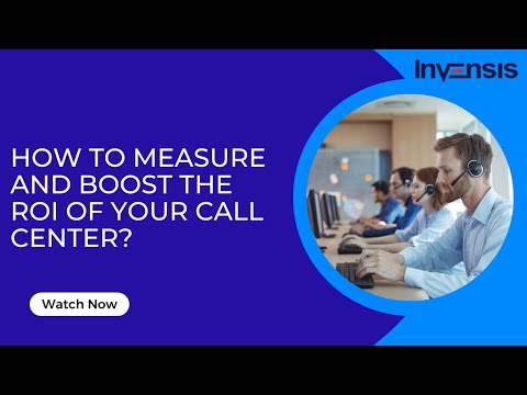 How to measure and boost the ROI of your call center | Invensis