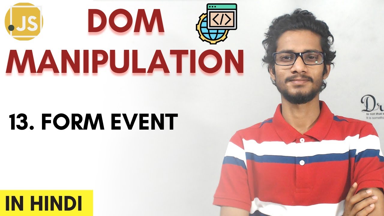 13. Form Submit event | Dom Manipulation