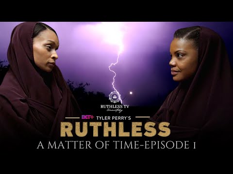Tyler Perry's Ruthless | Season 4 Episode 1 SYNOPSIS Breakdown & Review