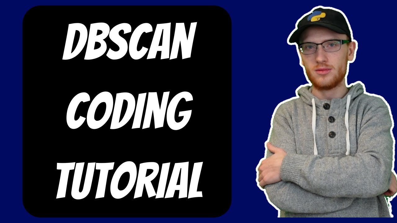 DBSCAN Clustering Coding Tutorial in Python & Scikit-Learn