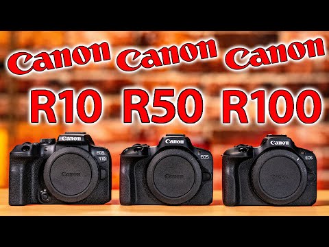 Canon R50 vs R10 vs R100 (5811C003)