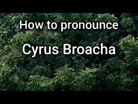 How to Pronounce Cyrus Broacha