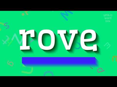 How to say "rove"! (High Quality Voices)