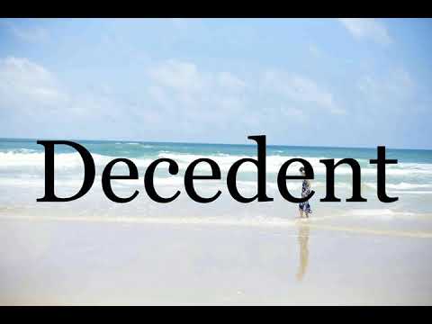 How To Pronounce Decedent🌈🌈🌈🌈🌈🌈Pronunciation Of Decedent