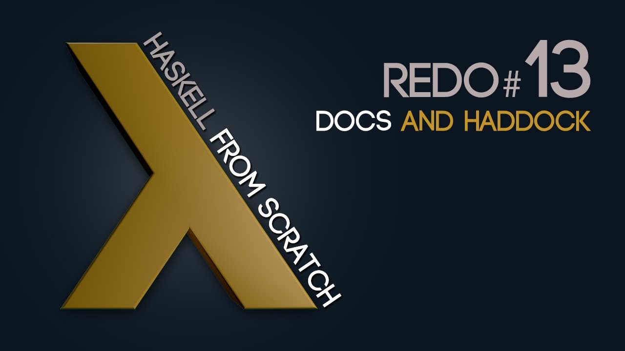 Documentation and Haddock - Haskell from Scratch #13