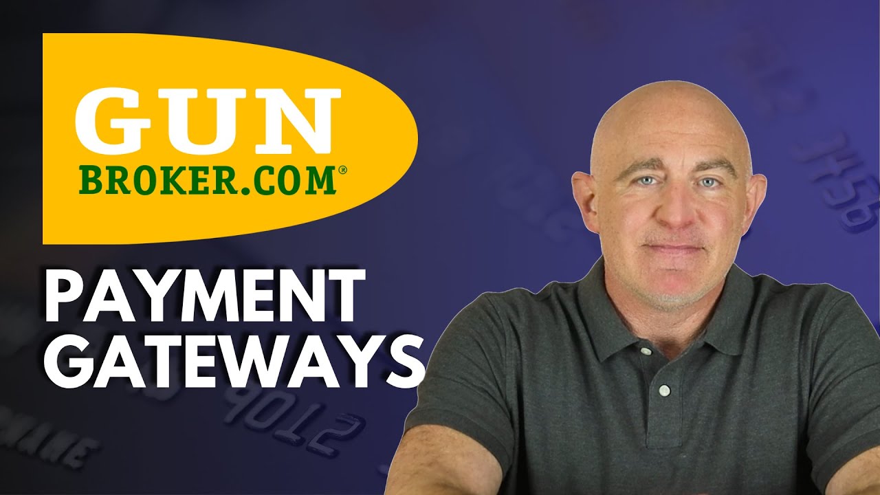 GunBroker Payment Gateways & Credit Card Processing