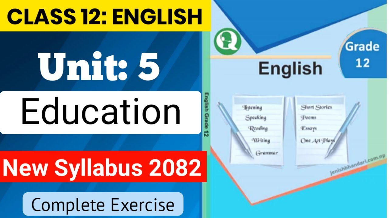 Class 12 English Unit 5 Education Exercise | Class 12 English Unit 5 Notes | NEB Tayari