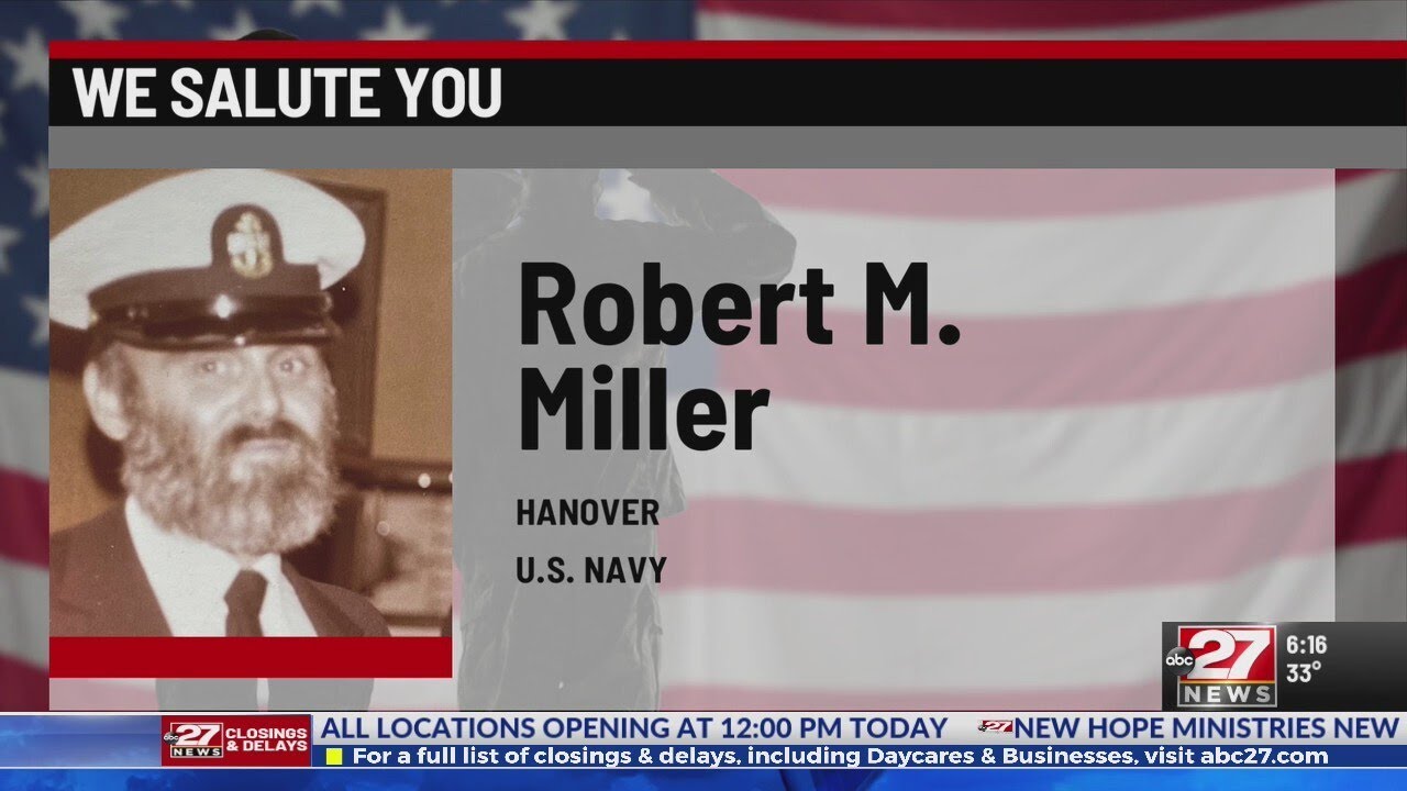 We Salute You: Robert M. Miller