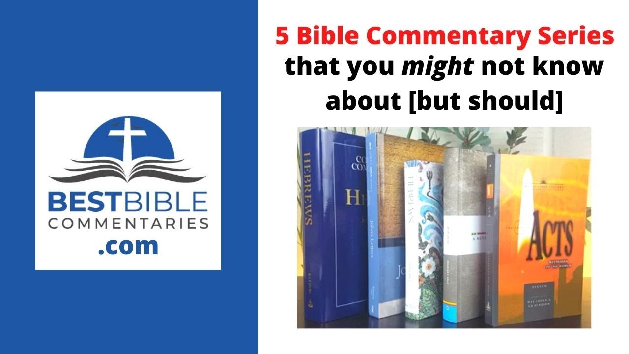 5 Bible Commentary Series You Might Not Know About [But Should]