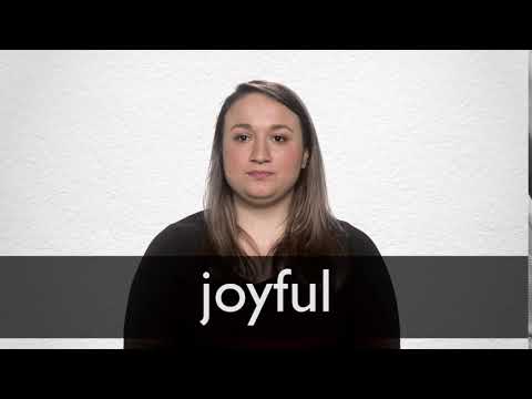JOYFUL - Meaning & Translations | Collins English Dictionary