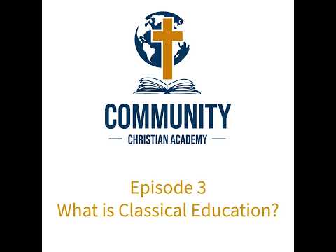 CCA | What is Classical Education?