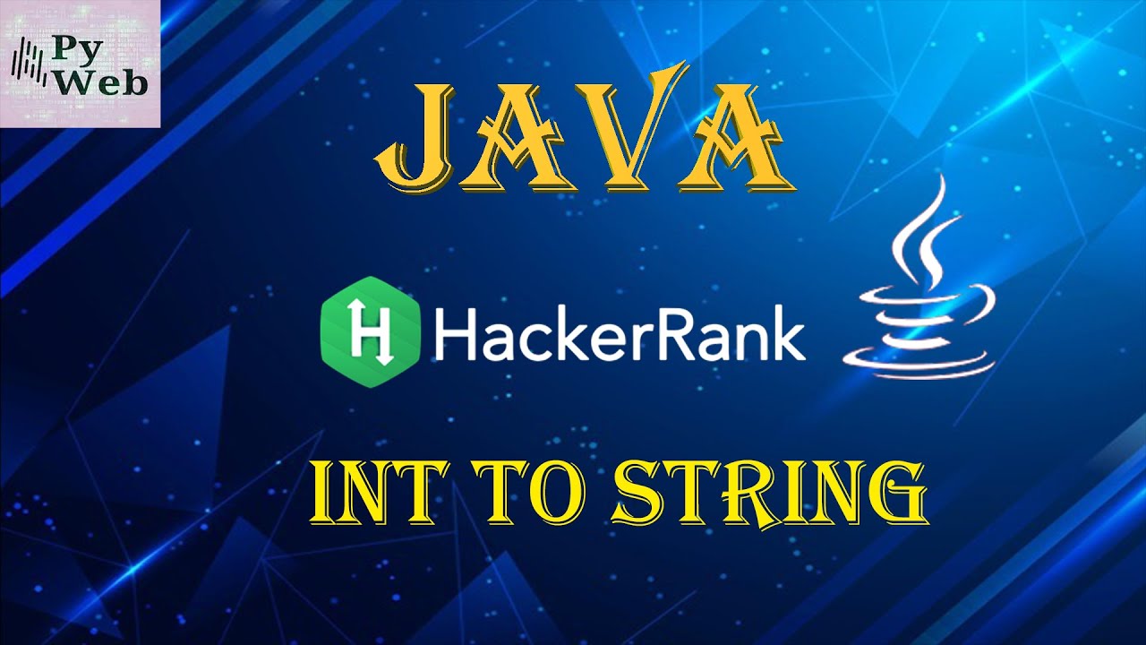 11. Java Int to String | Java | HackerRank Solutions