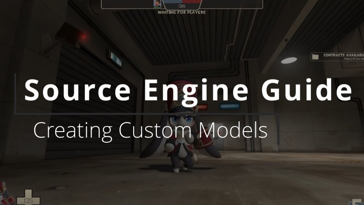 Creating Custom Source Models - Source Engine Guide
