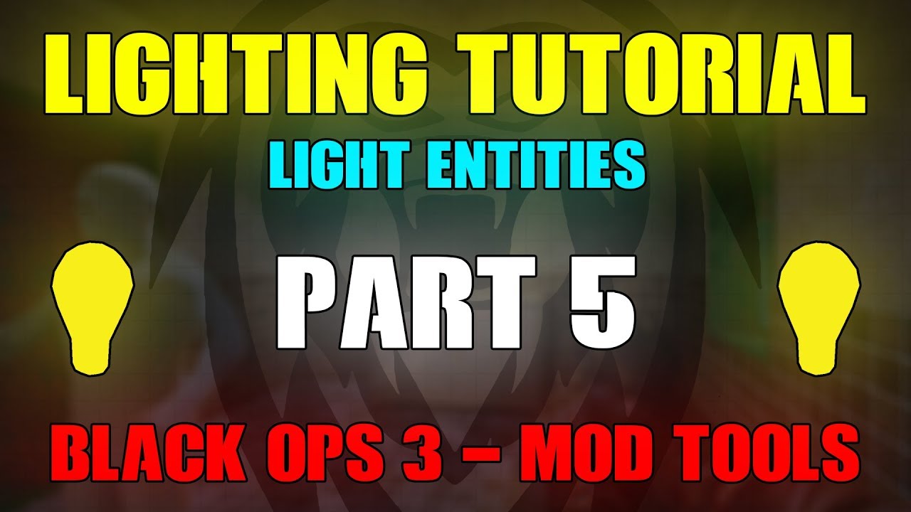 Lighting Tutorial Part 5: Lights (Black Ops 3 Mod Tools)
