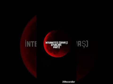 İnternetsiz (Savaş) Oyunlar PART2