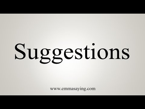 How To Say Suggestions