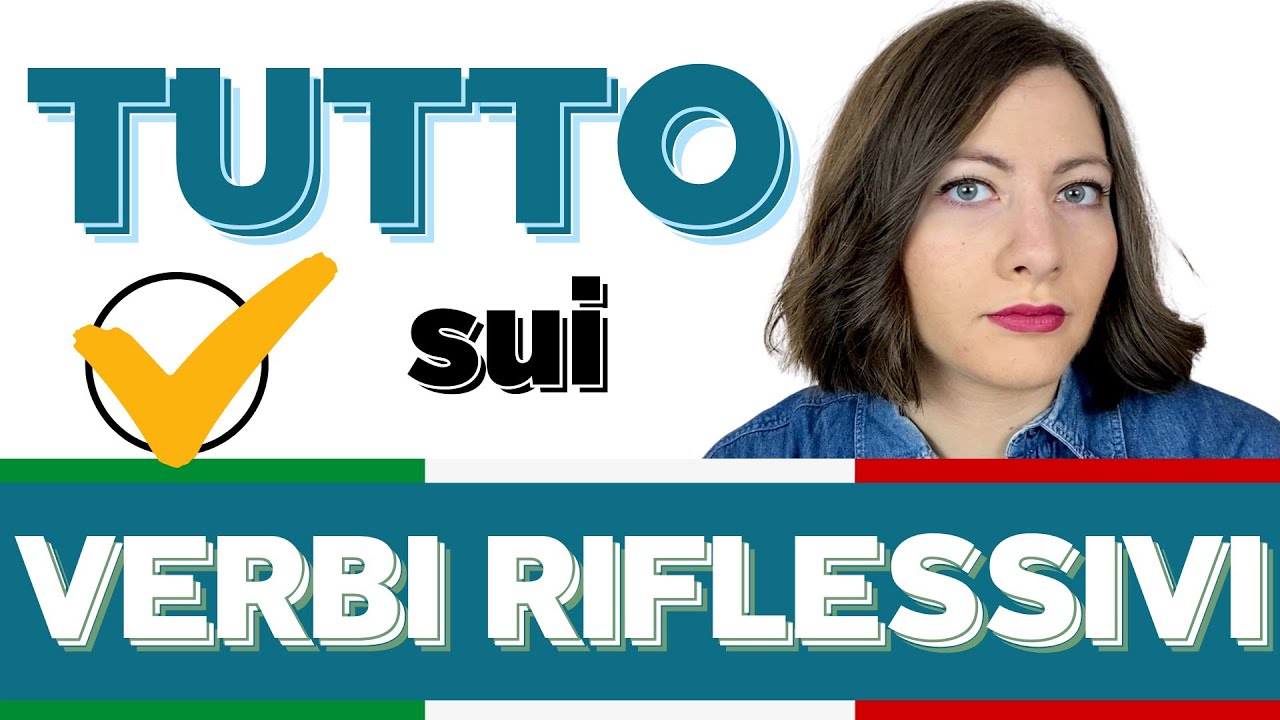 I Verbi RIFLESSIVI e RECIPROCI in italiano: Quali sono e come si usano ...