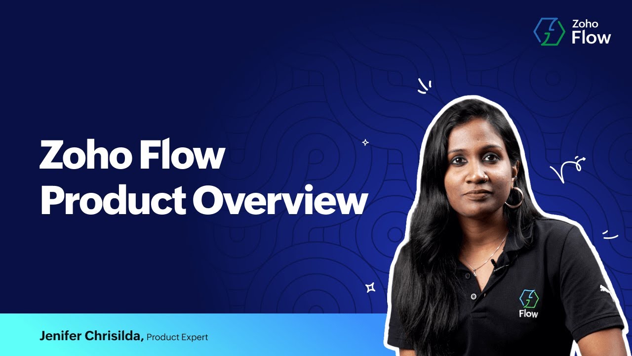Zoho Flow complete overview | Integrate your apps and automate workflows