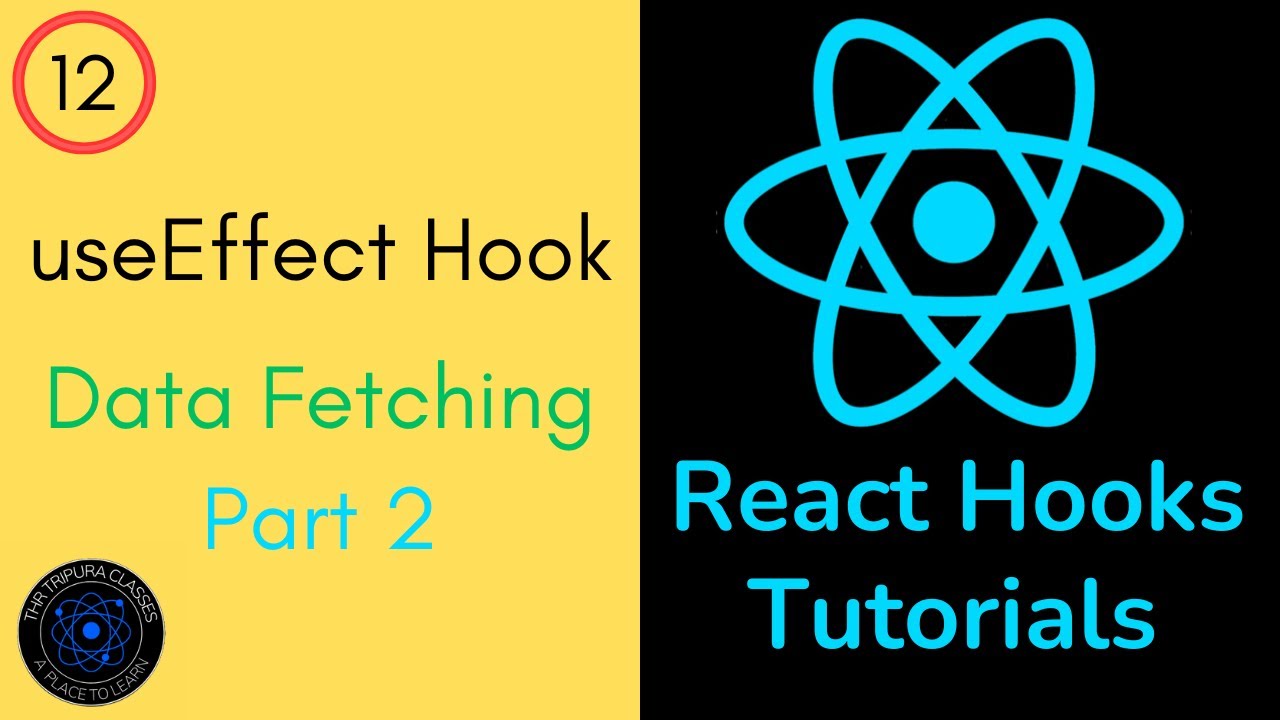 Data Fetching with useEffect Part - 2 | React Hooks Tutorials - 12 | The Tripura Classes