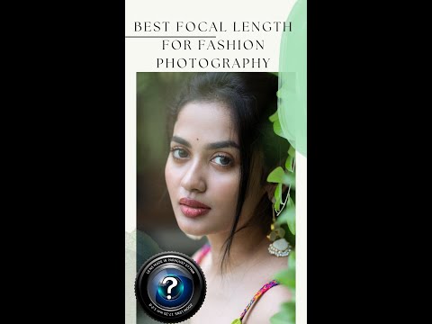 Best Focal Length for Fashion Photography