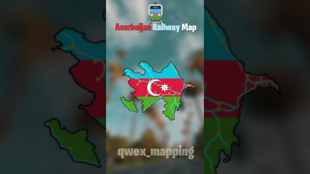 |•Azerbaijan Railway Map•| #mapping #edit #azerbaijan #shorts