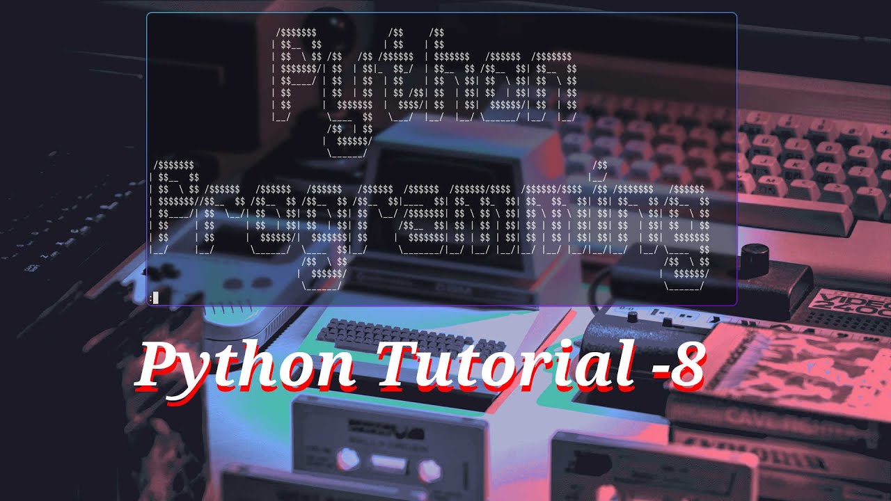 Python Tutorial 8  | Python for beginners | Python Programming | tuples