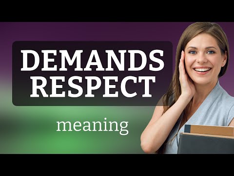Understanding "Demands Respect": An English Phrase Explained