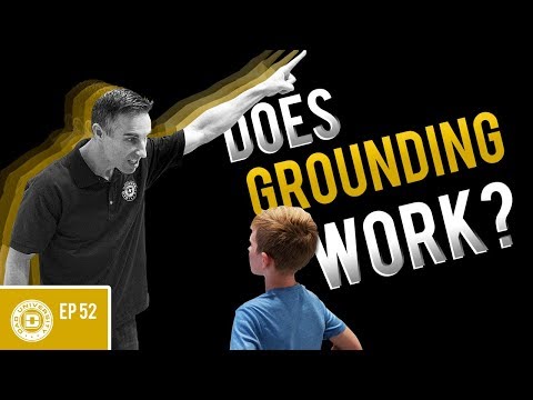 Does Grounding Your Child Work? | Dad University