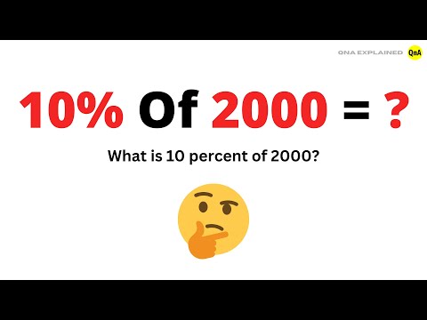 What is 10 percent of 2000 ? - QnA Explained