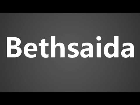How To Pronounce Bethsaida