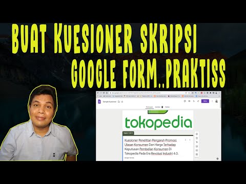TUTORIAL BUAT KUESIONER SKRIPSI DI GOOGLE FORM ?