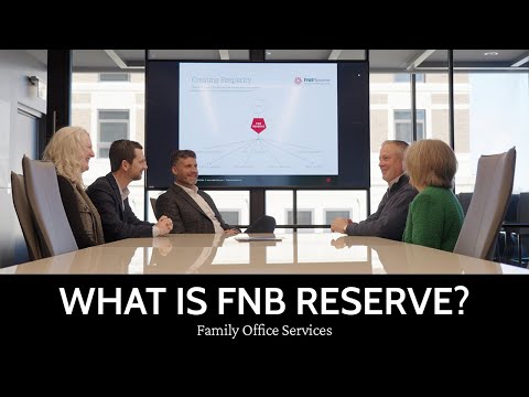 What is FNB Reserve? | Family Office Services