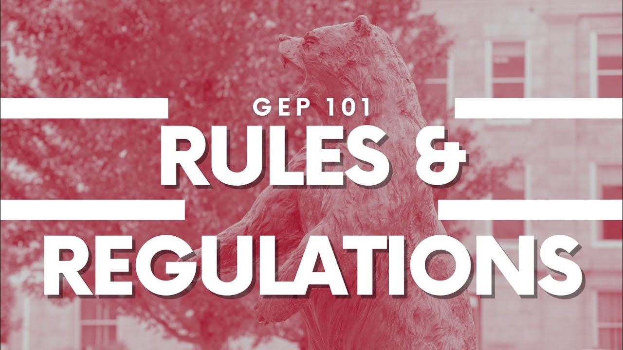 GEP 101: Rules and Regulations