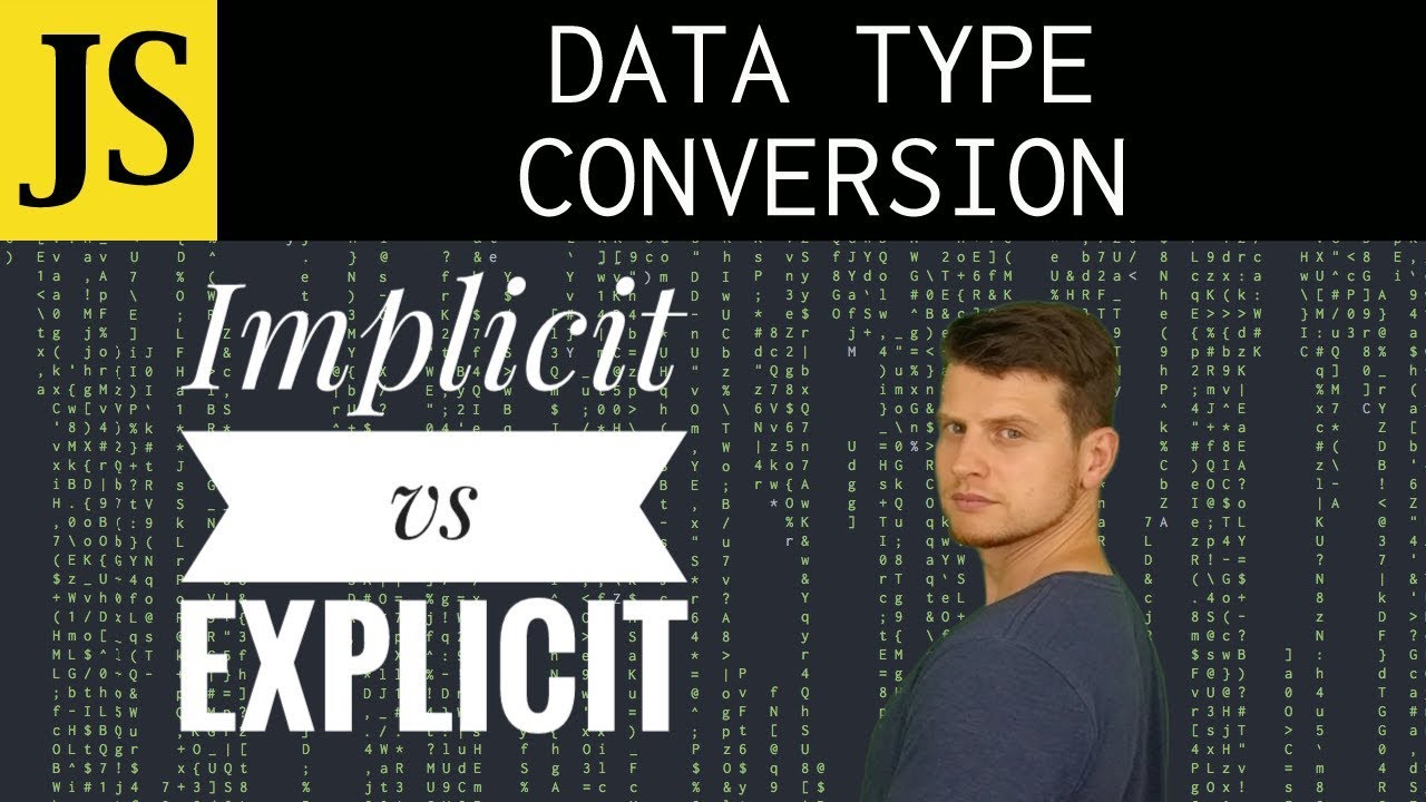 Javascript Tutorial: Data Type Conversion - Implicit And Explicit